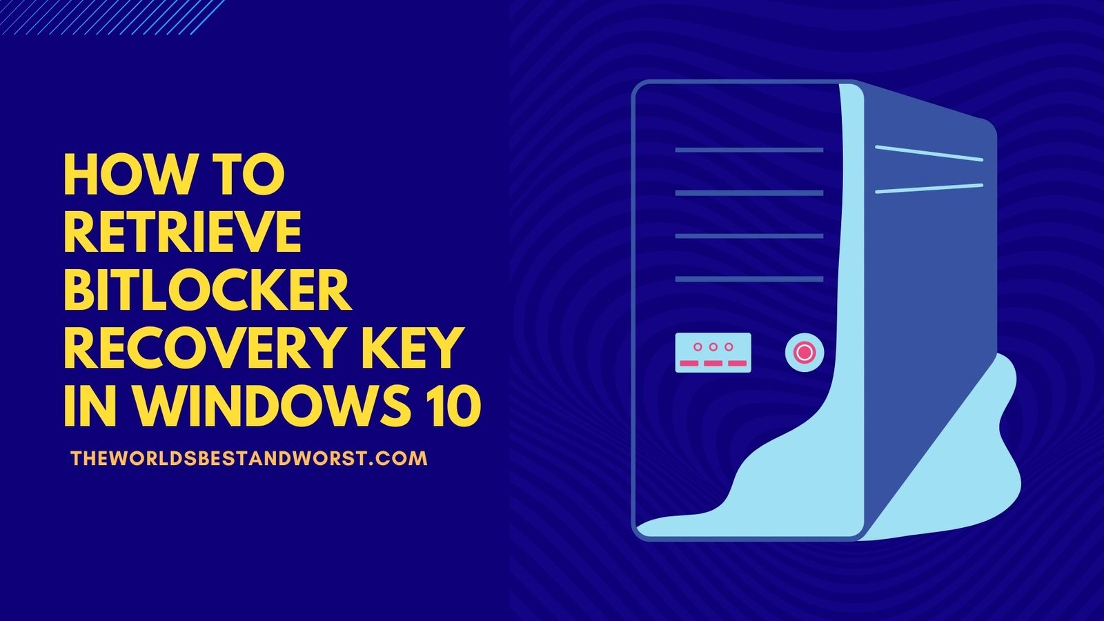 How To Retrieve BitLocker Recovery Key In Windows 10